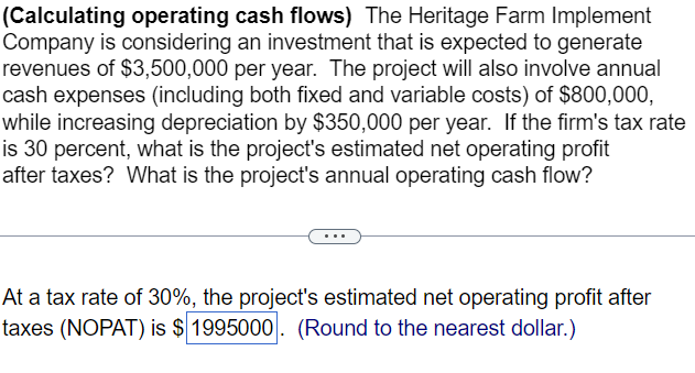 Solved (Calculating operating cash flows) ﻿The Heritage Farm | Chegg.com