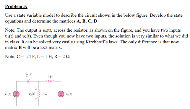 Solved Use a state variable model to describe the circuit | Chegg.com