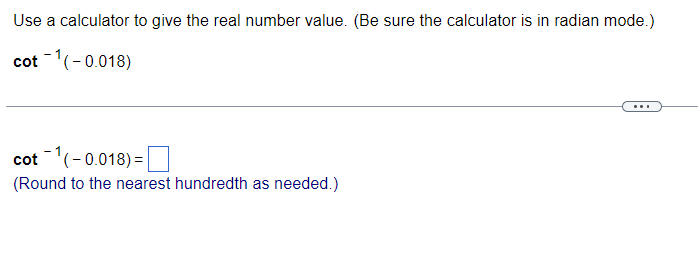 Solved Use a calculator to give the real number value. (Be | Chegg.com