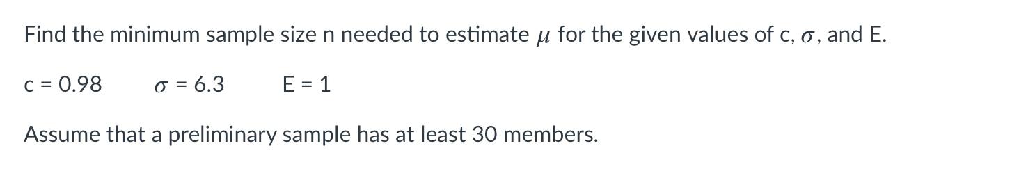 Solved Find the minimum sample size n needed to estimate u | Chegg.com