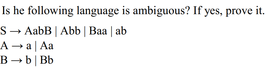 Solved Is he following language is ambiguous? If yes, prove | Chegg.com