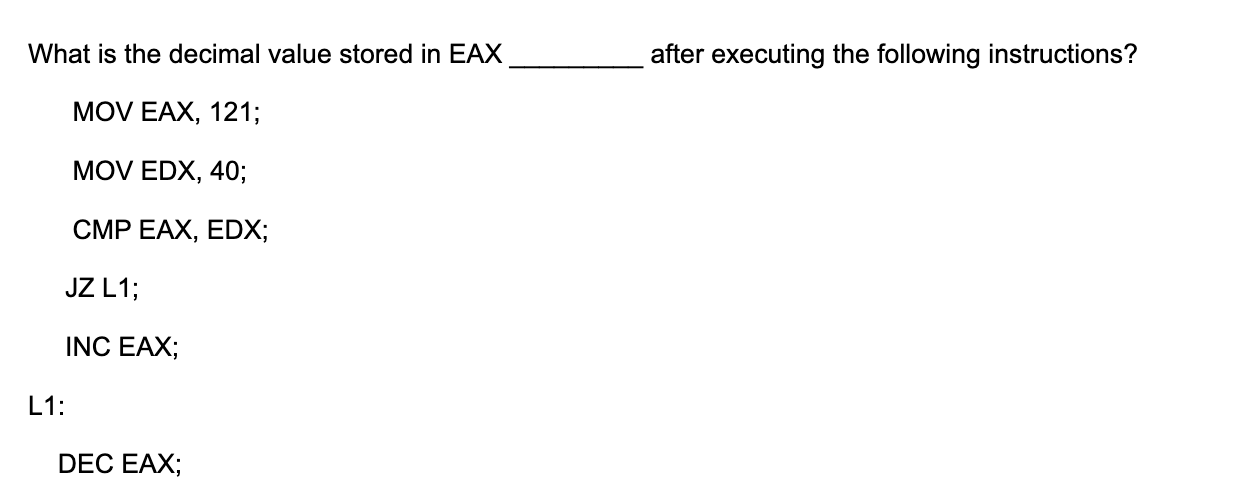 Solved What is the decimal value stored in EAX after | Chegg.com
