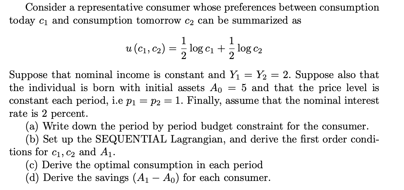Solved Consider a representative consumer whose preferences | Chegg.com