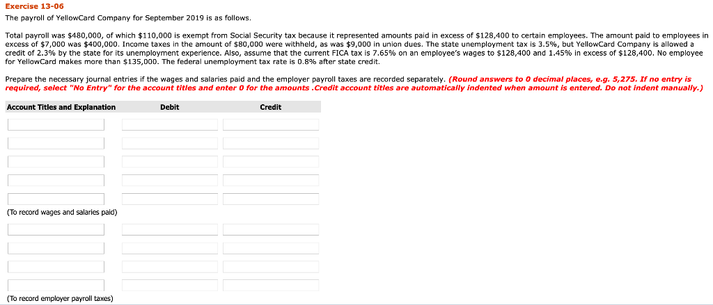 Solved Exercise 13-06 The payroll of YellowCard Company for | Chegg.com