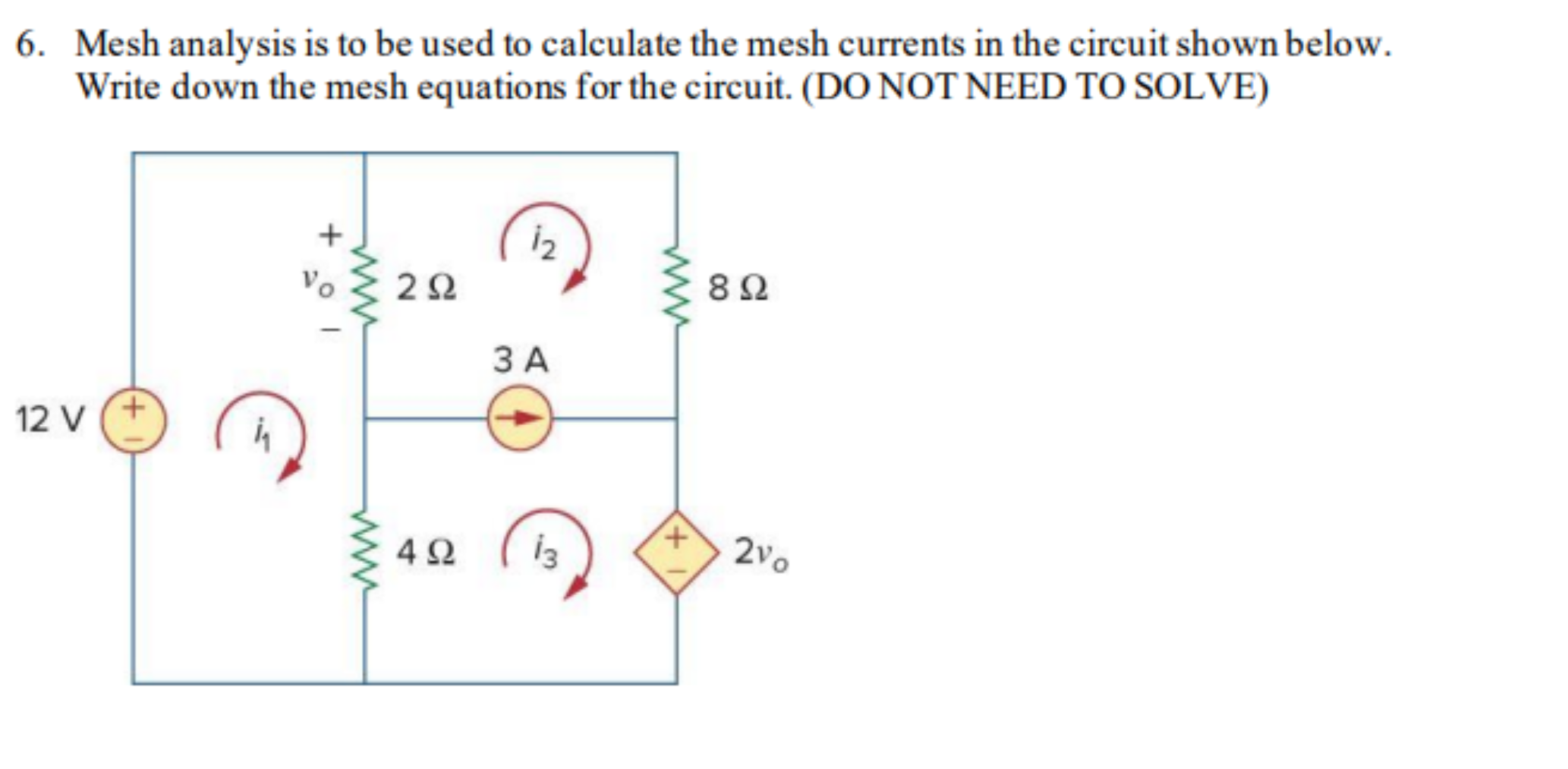 Solved 6. Mesh analysis is to be used to calculate the mesh | Chegg.com