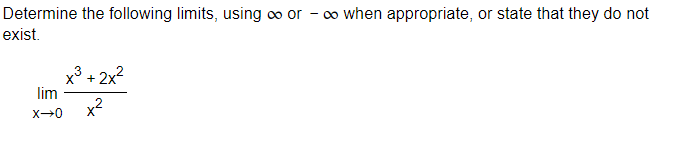 Solved Determine the following limits, ﻿using ∞ ﻿or -∞ ﻿when | Chegg.com
