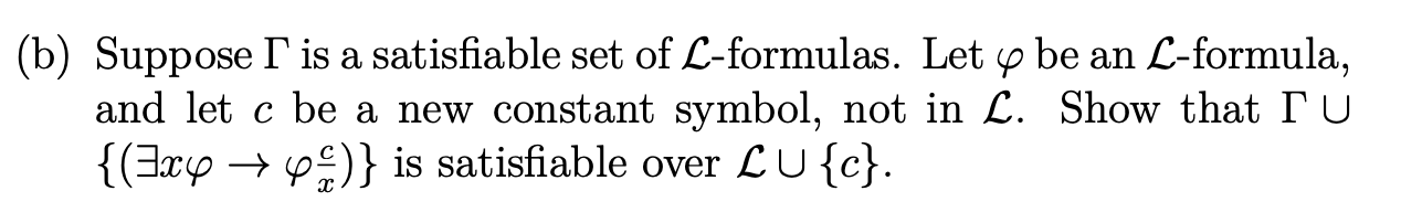 Solved Suppose Γ is a satisfiable set of L-formulas. Let φ | Chegg.com