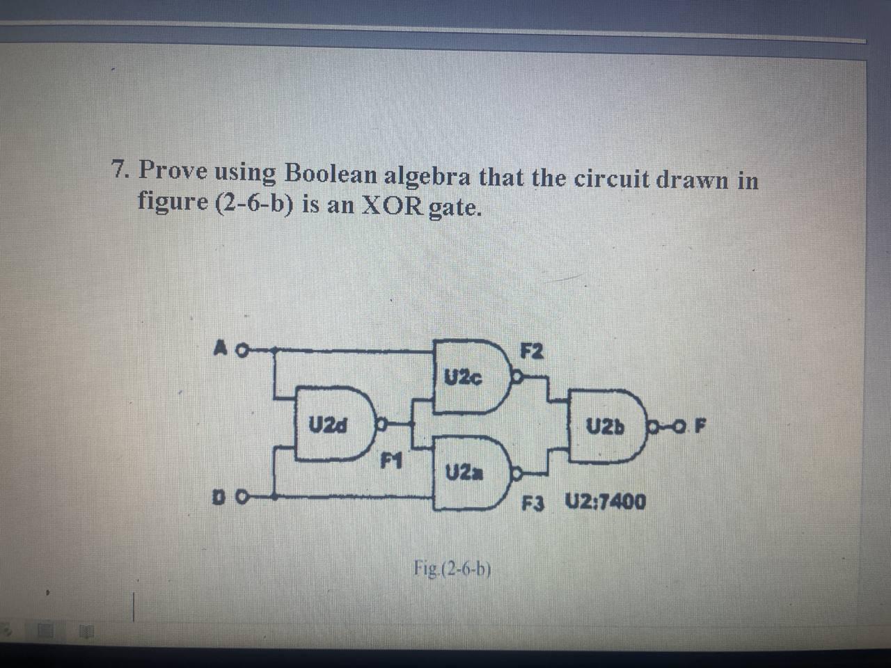 Solved 7. Prove using Boolean algebra that the circuit drawn | Chegg.com
