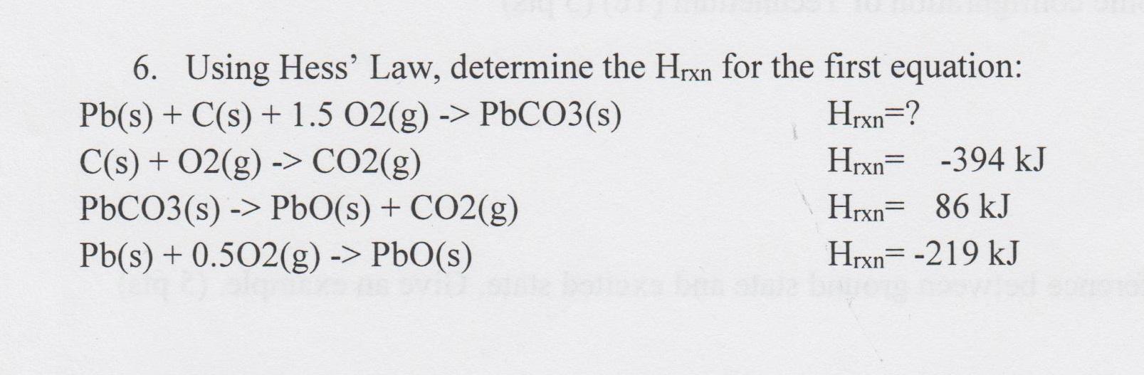 Solved 6. Using Hess' Law, determine the Hrxn for the first | Chegg.com