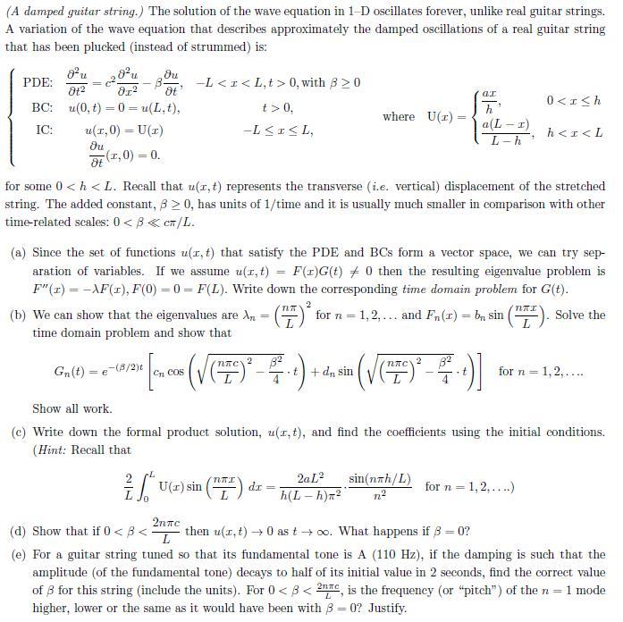 Solved (A damped guitar string.) The solution of the wave | Chegg.com