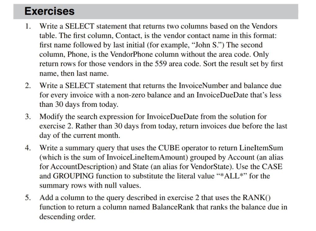 Solved Exercises 1. 2. 3. Write a SELECT statement that | Chegg.com