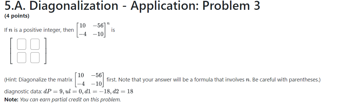 Solved 5.A. ﻿Diagonalization - ﻿Application: Problem 3(4 | Chegg.com