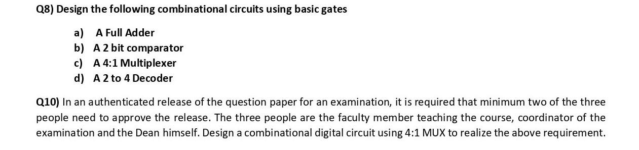 Solved Q8) Design the following combinational circuits using | Chegg.com