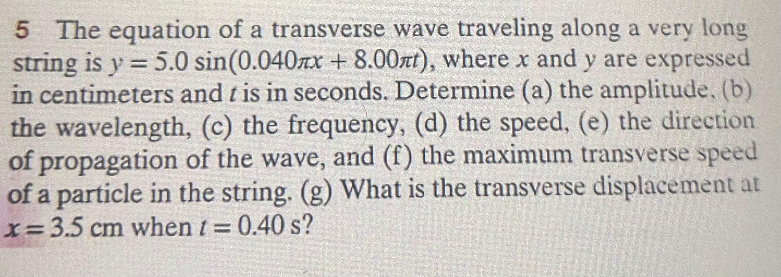 Solved 5 The equation of a transverse wave traveling along a | Chegg.com