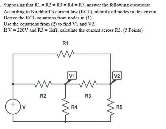 Solved Supposing that R1 = R2 = R3 = R4 = R5, answer the | Chegg.com