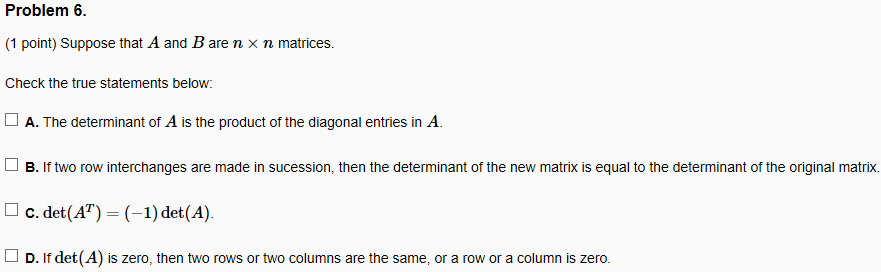 Solved Problem 6 (1 point) Suppose that A and B are n x n | Chegg.com