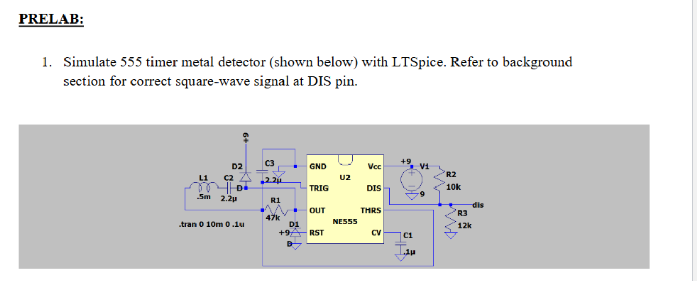 Solved PRELAB:1. ﻿Simulate 555 ﻿timer metal detector (shown | Chegg.com