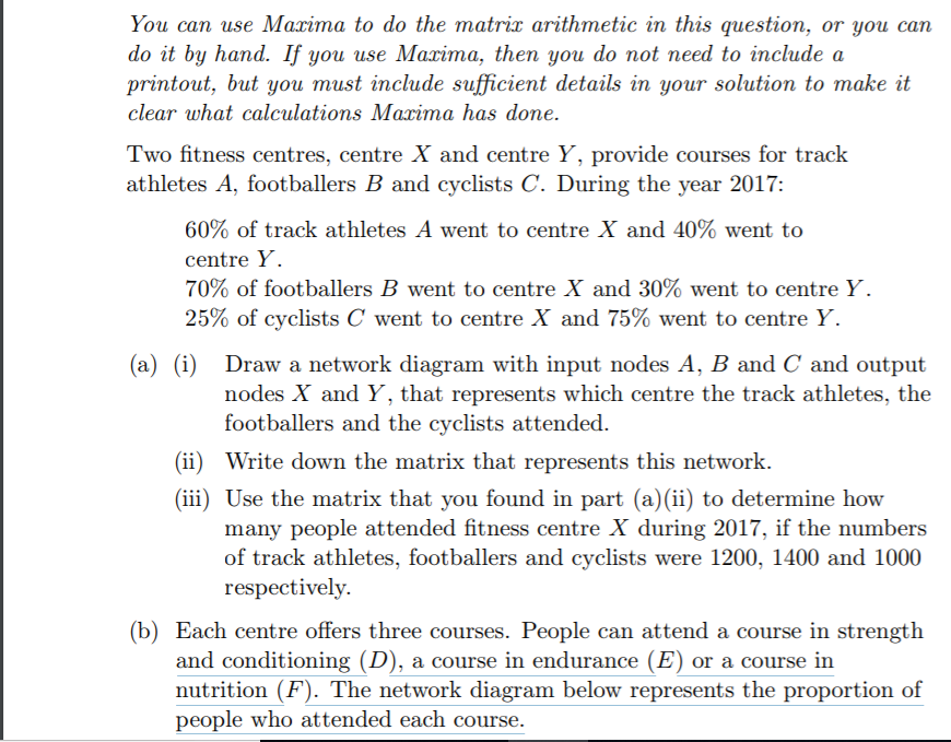 Solved You can use Maxima to do the matrix arithmetic in | Chegg.com