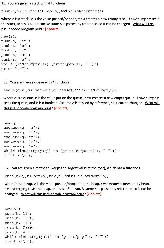 Solved 15. You are given a stack with 4 functions push(s,v), | Chegg.com