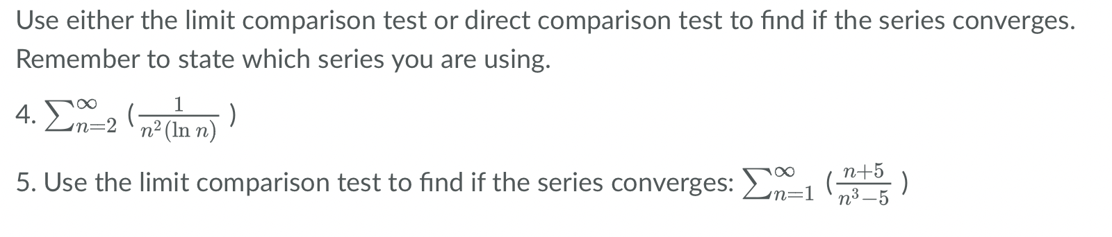 Solved Use either the limit comparison test or direct | Chegg.com