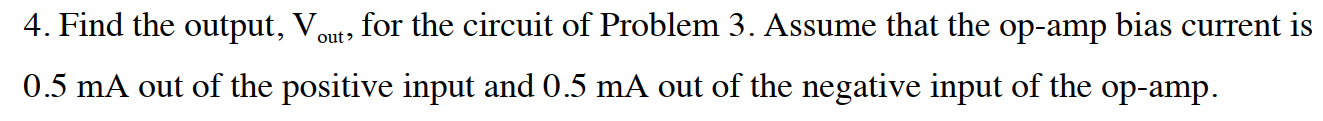 Solved 3. Find the output, Vout , for the circuit shown | Chegg.com