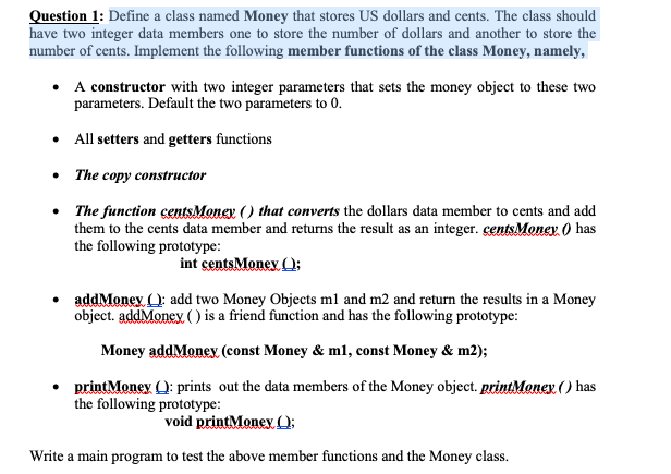 Solved Question 1: Define a class named Money that stores US | Chegg.com