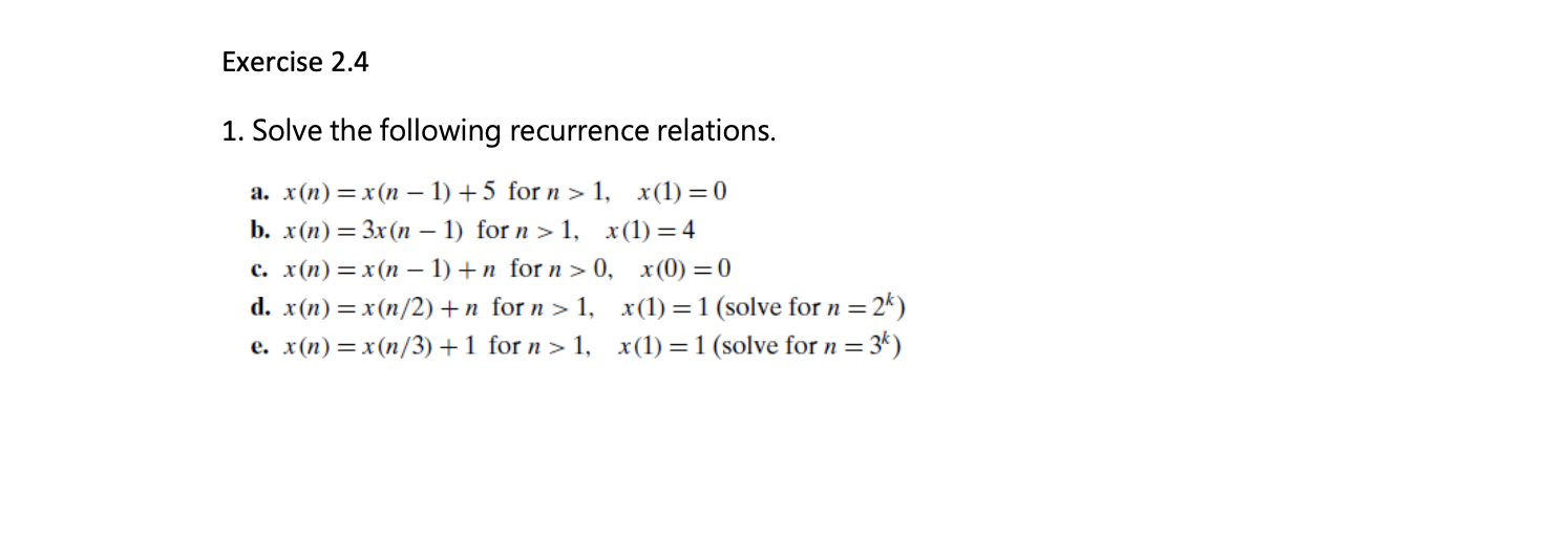 Solved 1. Solve the following recurrence relations. a. | Chegg.com