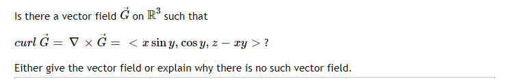 Solved Is there a vector field G on R3 such that | Chegg.com