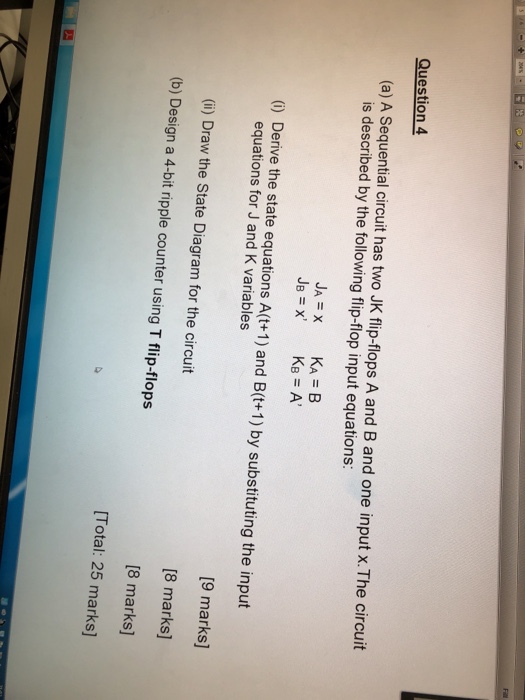 Solved Question 4 (a) A Sequential circuit has two JK | Chegg.com