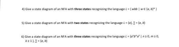 Solved 4) Give a state diagram of an NFA with three states | Chegg.com