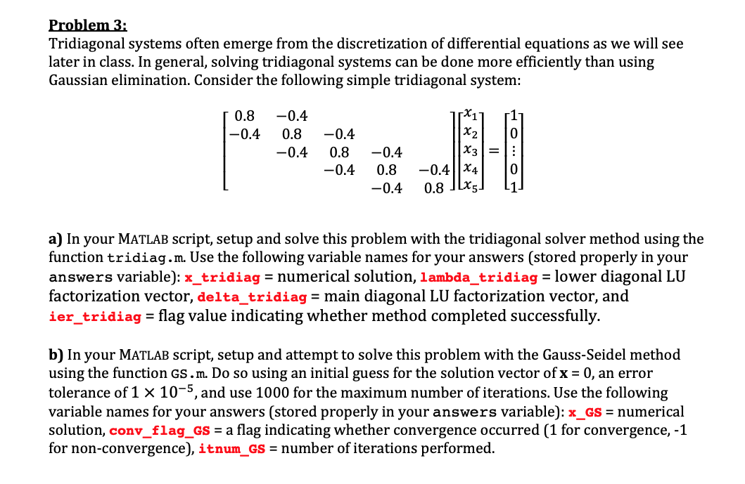 Solved Problem 3: Tridiagonal systems often emerge from the | Chegg.com