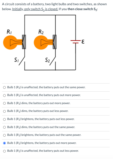 Solved A circuit consists of a battery, two light bulbs and | Chegg.com