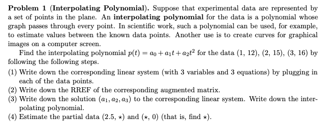 Solved Problem 1 (Interpolating Polynomial). Suppose that | Chegg.com