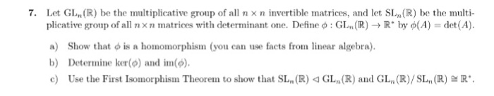 Solved Let GL_n(R) be the multiplicative group of all n | Chegg.com