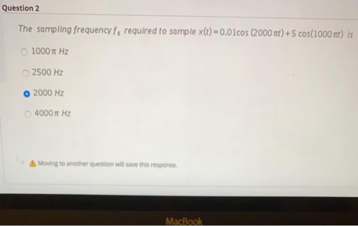 Solved Question 2 The sampling frequency fs required to | Chegg.com