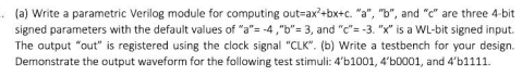 (a) Write a parametric Verilog module for computing | Chegg.com