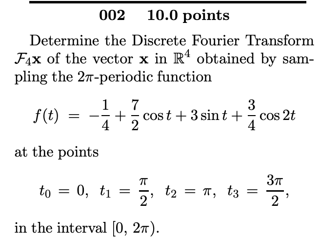 Solved 002 10.0 points Determine the Discrete Fourier | Chegg.com