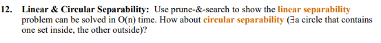 Solved 12. Linear & Circular Separability: Use | Chegg.com