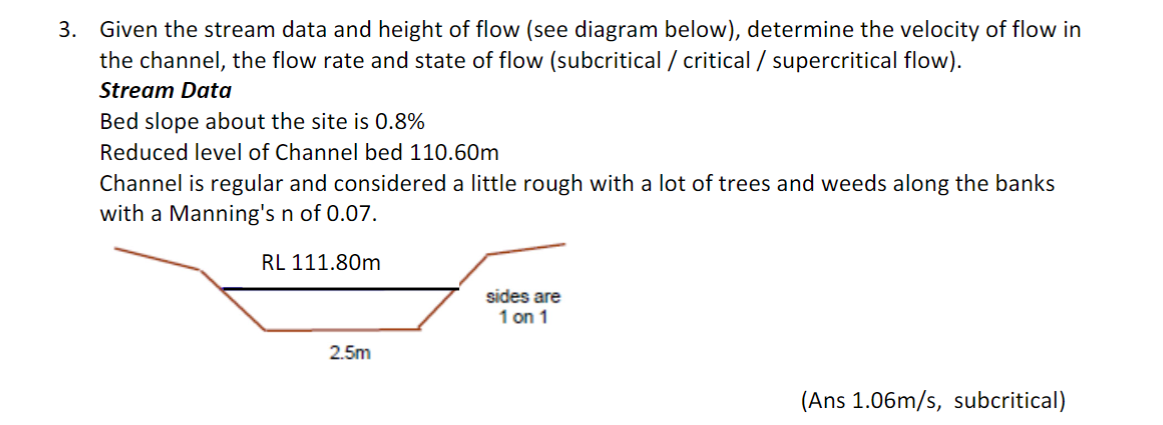 Solved Given the stream data and height of flow (see diagram | Chegg.com