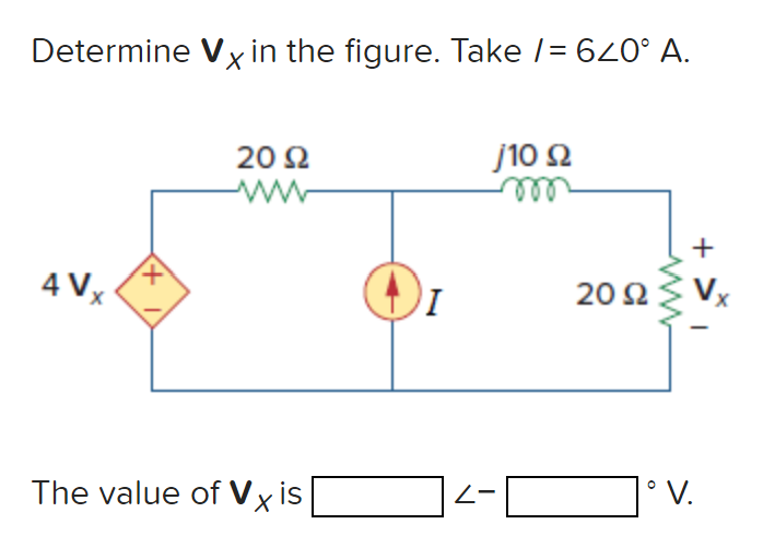 Solved Determine VX in the figure. Take I=6∠0∘A. The value | Chegg.com