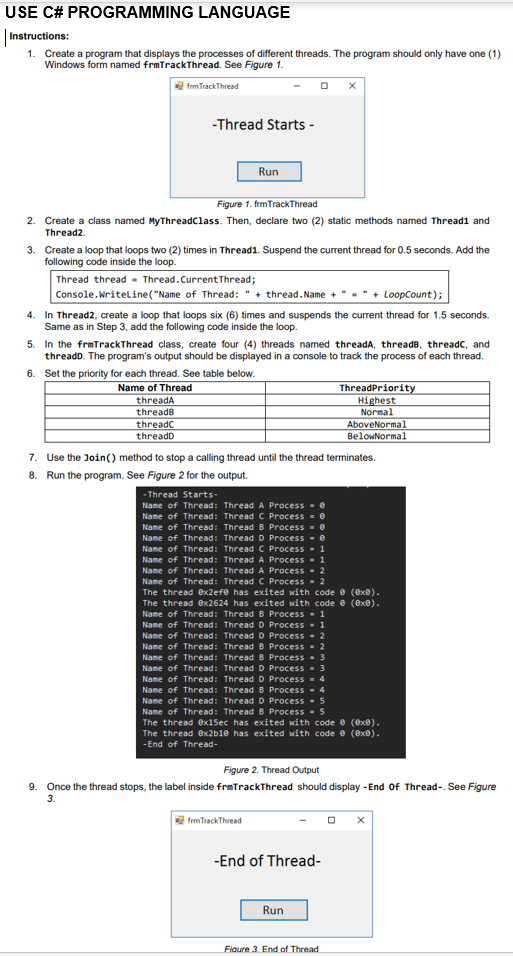 USE C# PROGRAMMING LANGUAGE Instructions: 1. Create a | Chegg.com