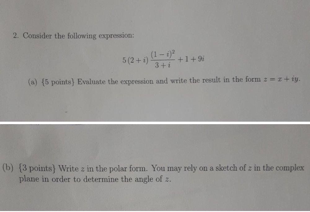 Solved 2. Consider the following expression: (1 - i)2 5 | Chegg.com
