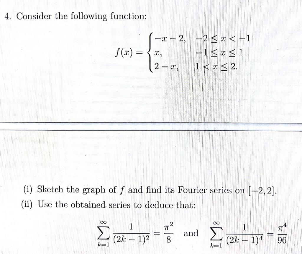Solved 4. Consider the following function: f(1) = = -2 -2 -2 | Chegg.com