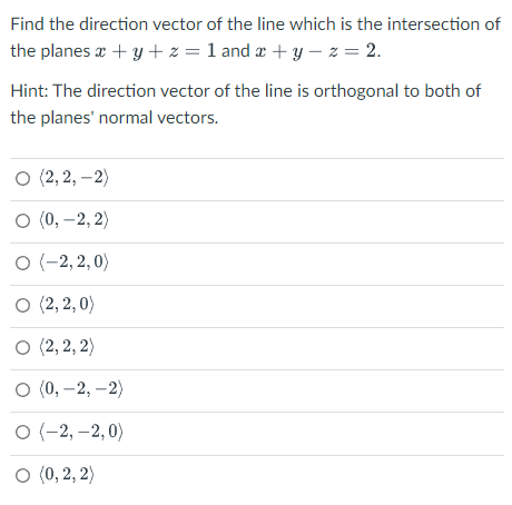 Solved Find the direction vector of the line which is the | Chegg.com