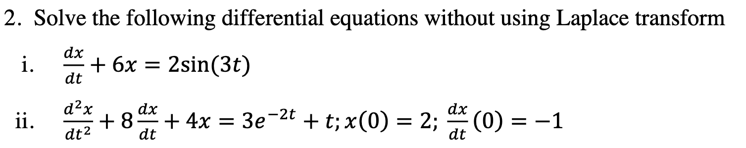 Solve the following differential equations without | Chegg.com
