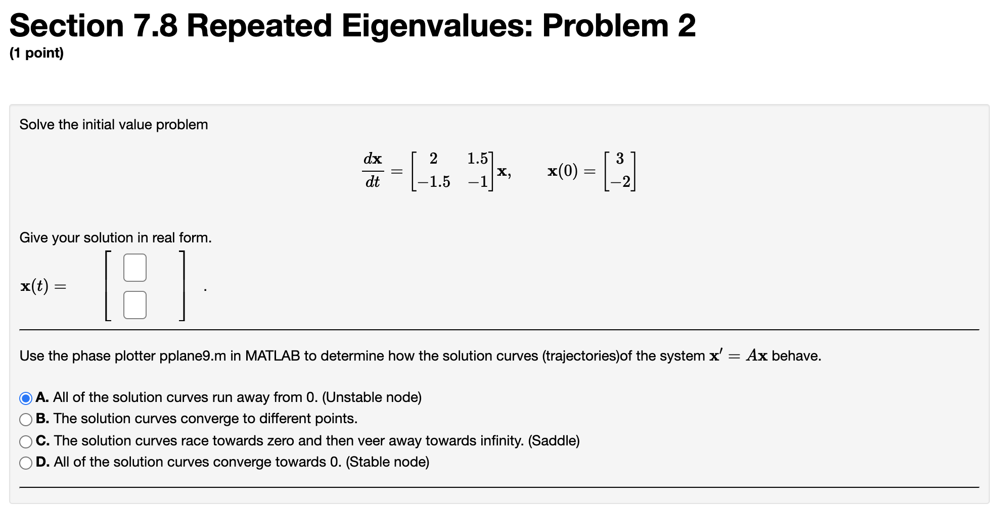 Solved Section 7.8 Repeated Eigenvalues: Problem 2 (1 point) | Chegg.com