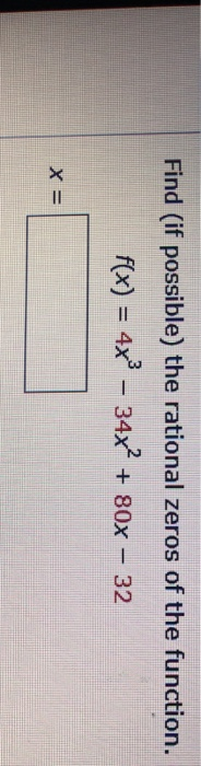 Solved Use the Rational Zero Test to list the possible | Chegg.com