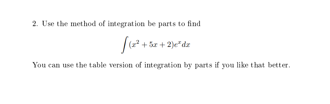 2. Use the method of integration be parts to find | Chegg.com