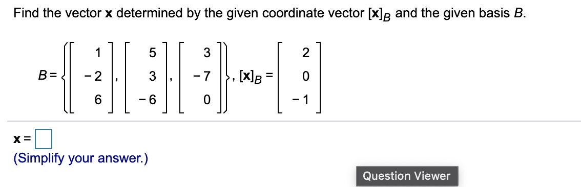 Solved Find the vector x determined by the given coordinate | Chegg.com