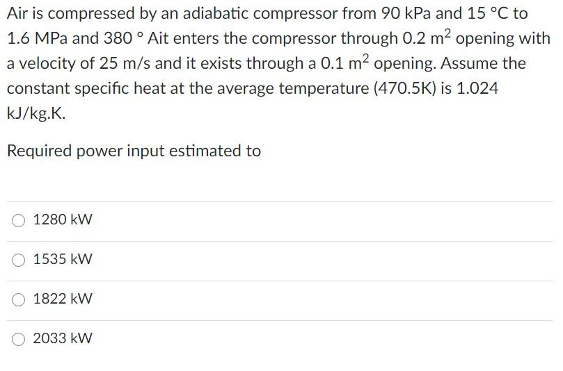 Solved Air is compressed by an adiabatic compressor from 90 | Chegg.com
